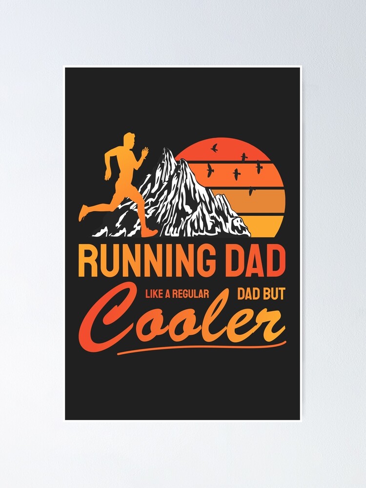 "Running Dad Like a Regular Dad But Cooler Father Day Gifts For Runners ...