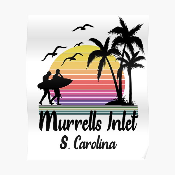 "Murrells Inlet South Carolina Seaside Retro Sunset" Poster by Home ...