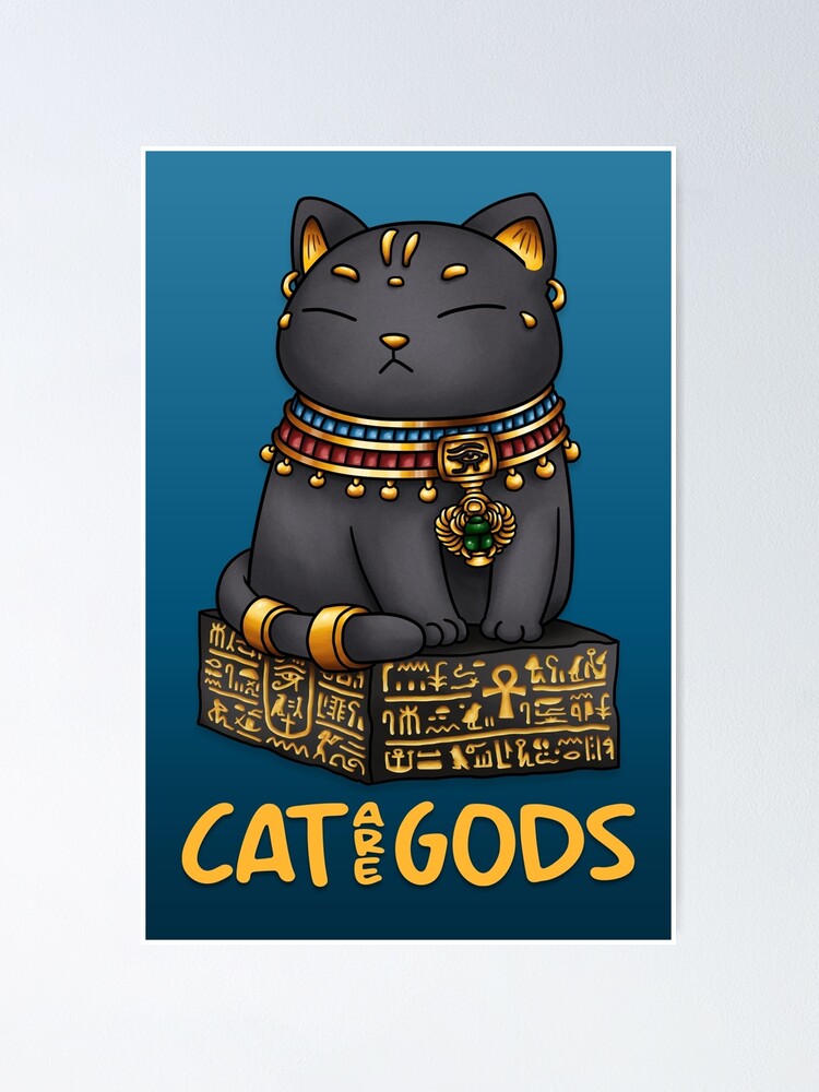 "Egyptian Cat God Bastet - Cat are Gods" Poster by Takeda-art | Redbubble