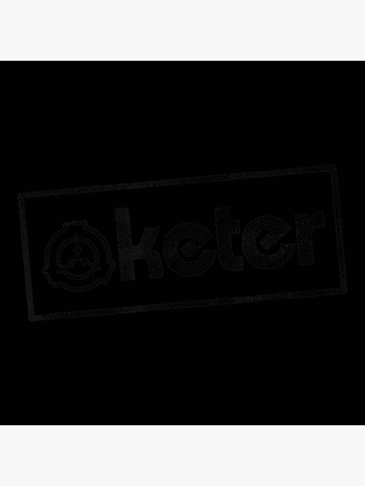 "SCP Foundation Object Class Keter" Poster by clamourprospect | Redbubble