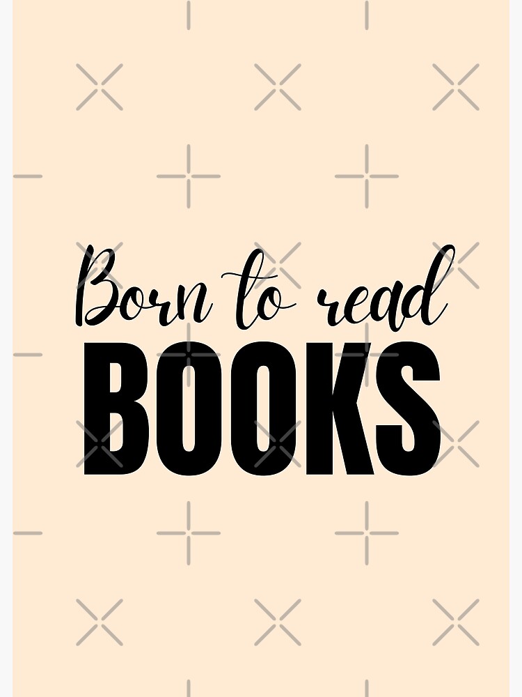 "Born To Read Books- Minimalist Typography" Poster for Sale by ...