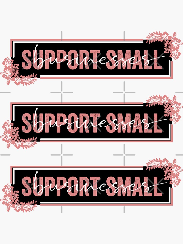 "Support Small Businesses" Sticker for Sale by VintagePrada | Redbubble