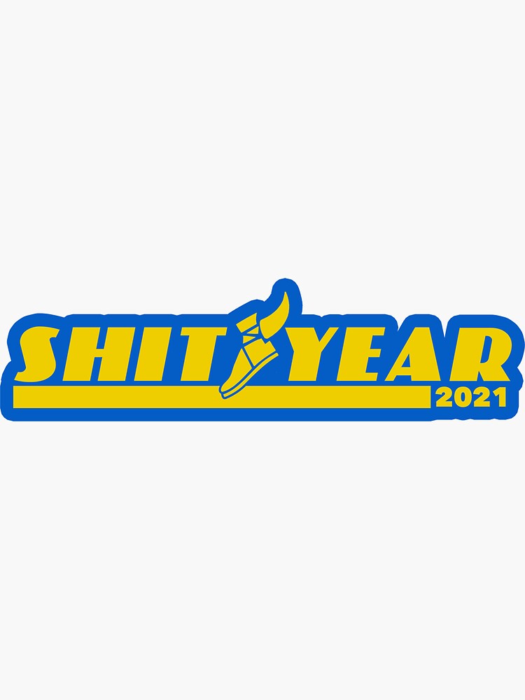 "Shit Year 2021 Logo Parody" Sticker for Sale by YabYumShop | Redbubble