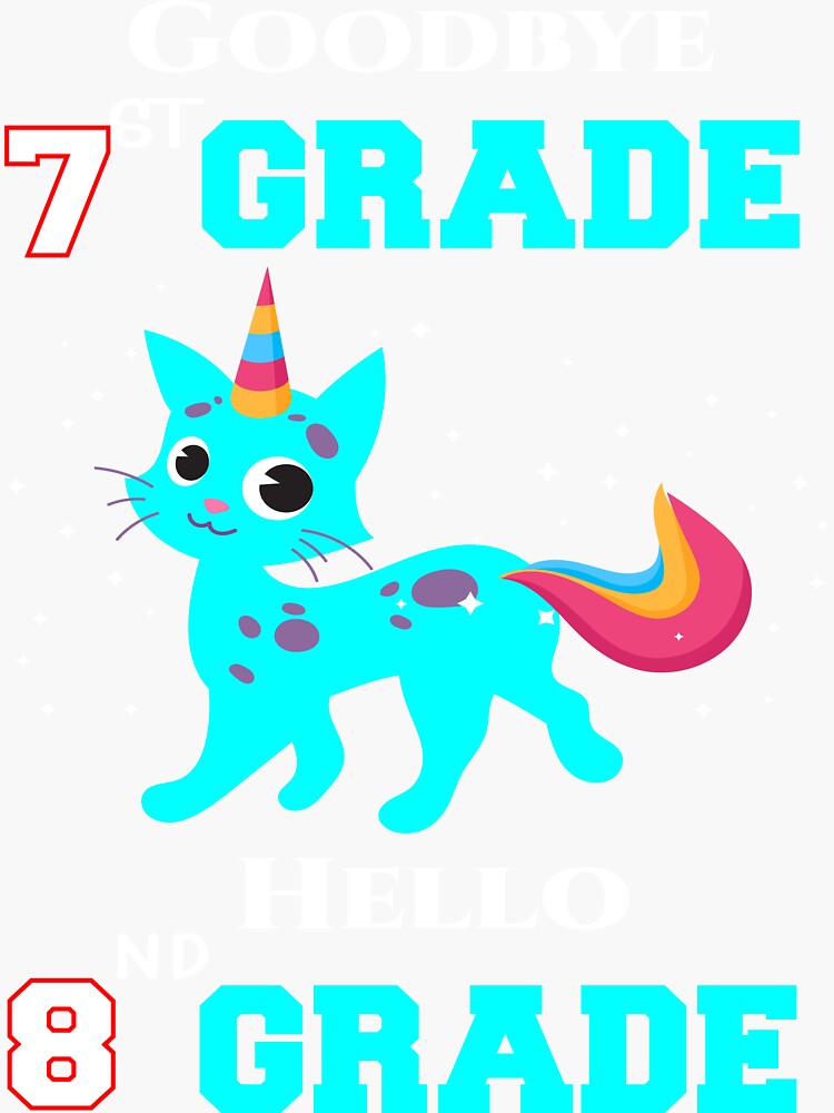 "Goodbye 7st Grade Hello 8nd Last Day Of School Graduation" Sticker for ...