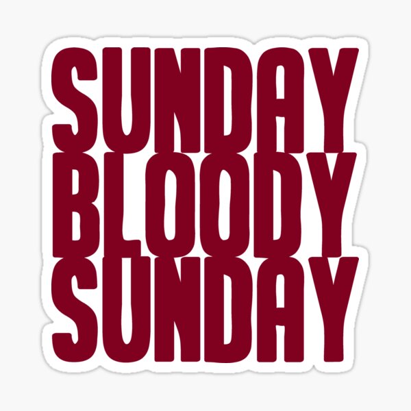 "Sunday Bloody Sunday, burgundy" Sticker by perezzzoso | Redbubble