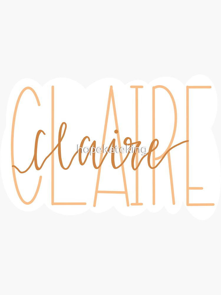 "Claire Name Sticker" Sticker by hopekateking | Redbubble