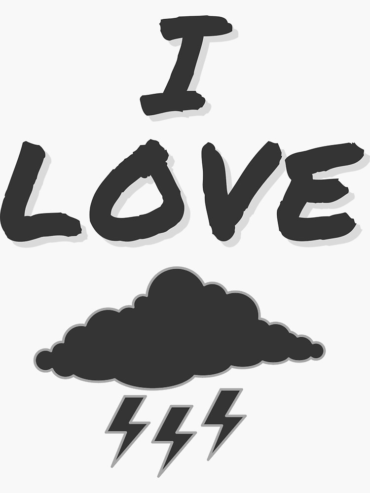 "I Love Storms " Sticker for Sale by HurstDesigns | Redbubble