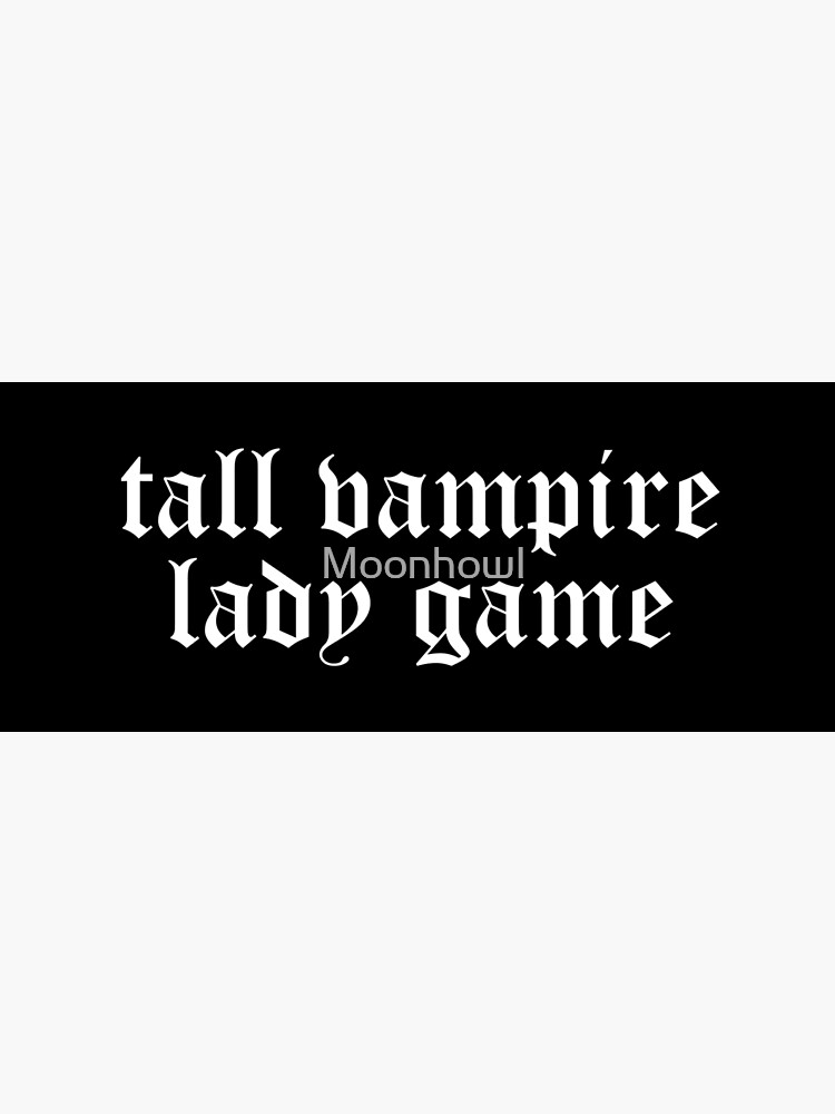 Póster «Juego de Tall Vampire Lady» de Moonhowl | Redbubble