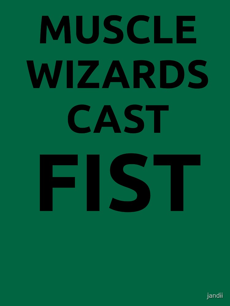 "Muscle wizards cast FIST - black text" Essential T-Shirt for Sale by ...