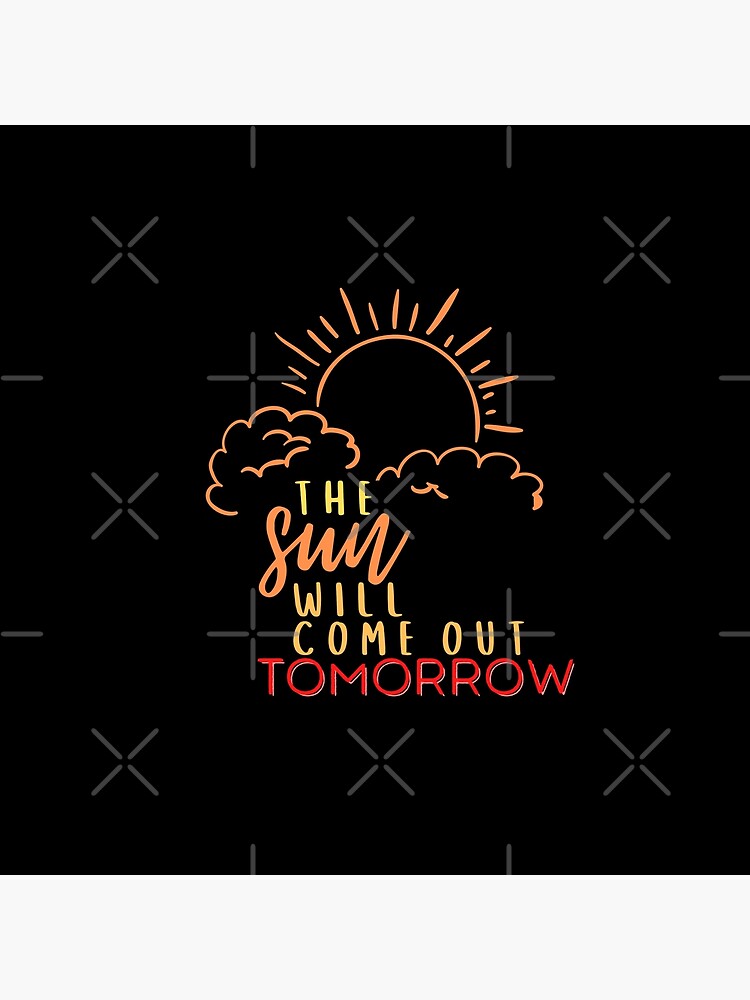 "The Sun Will Come Out Tomorrow on Black" Poster for Sale by indigofox ...