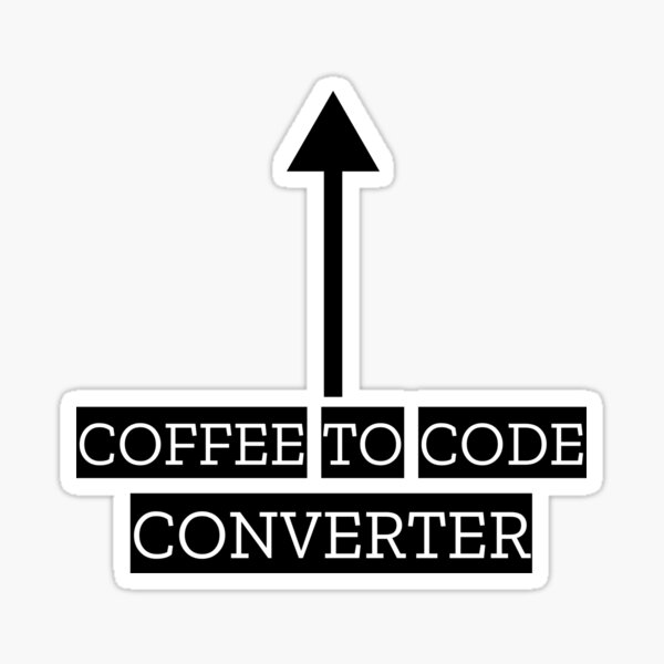 "COFFEE TO CODE" Sticker by MandalaPics | Redbubble