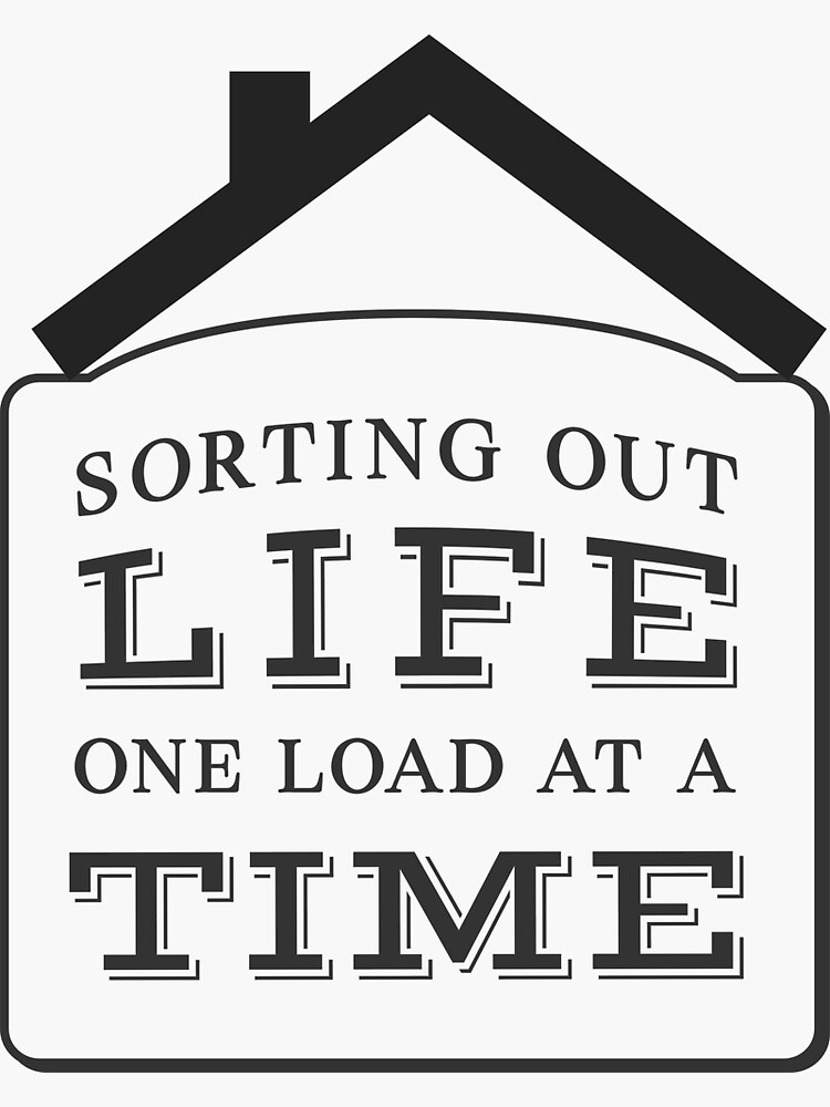 "Sorting out life shirt" Sticker for Sale by sarisa0330 | Redbubble