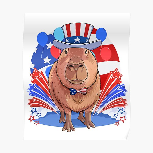 "Capybara Uncle Sam 4th Of July American Flag " Poster by Nosek1ng ...