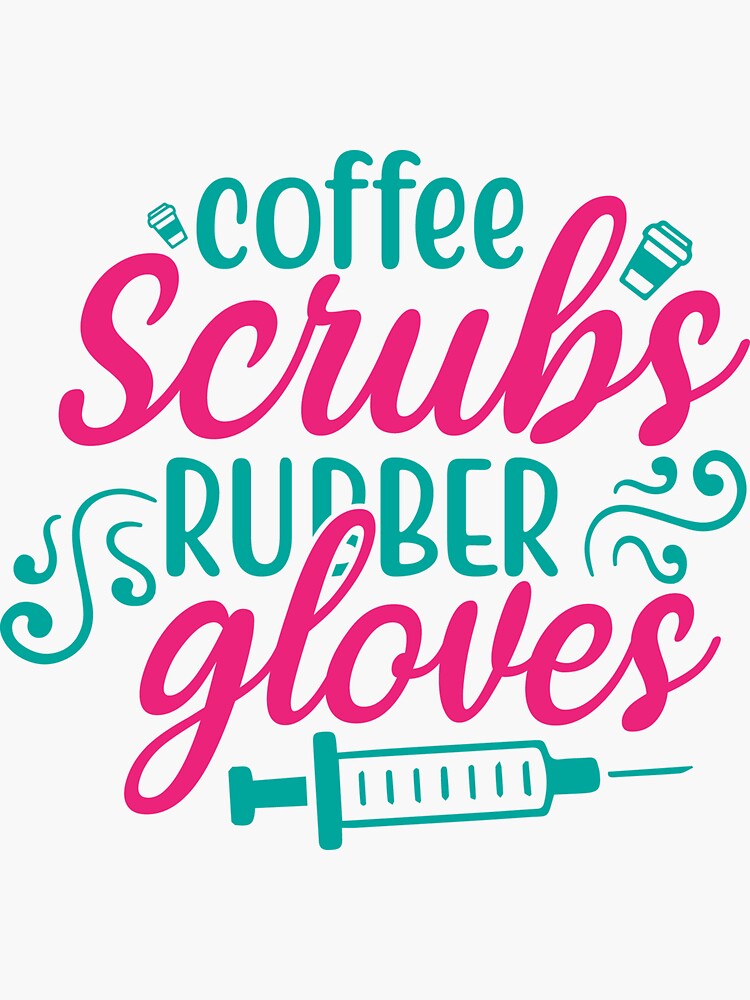 "Coffee Scrubs Rubber Gloves" Sticker by LemonCreations | Redbubble