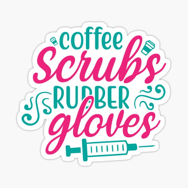 "Coffee Scrubs Rubber Gloves" Sticker by LemonCreations | Redbubble
