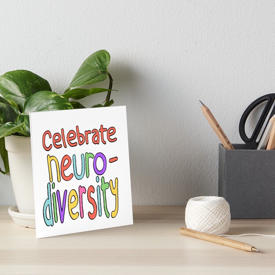 "Celebrate Neurodiversity" Art Board Print for Sale by shysnail | Redbubble