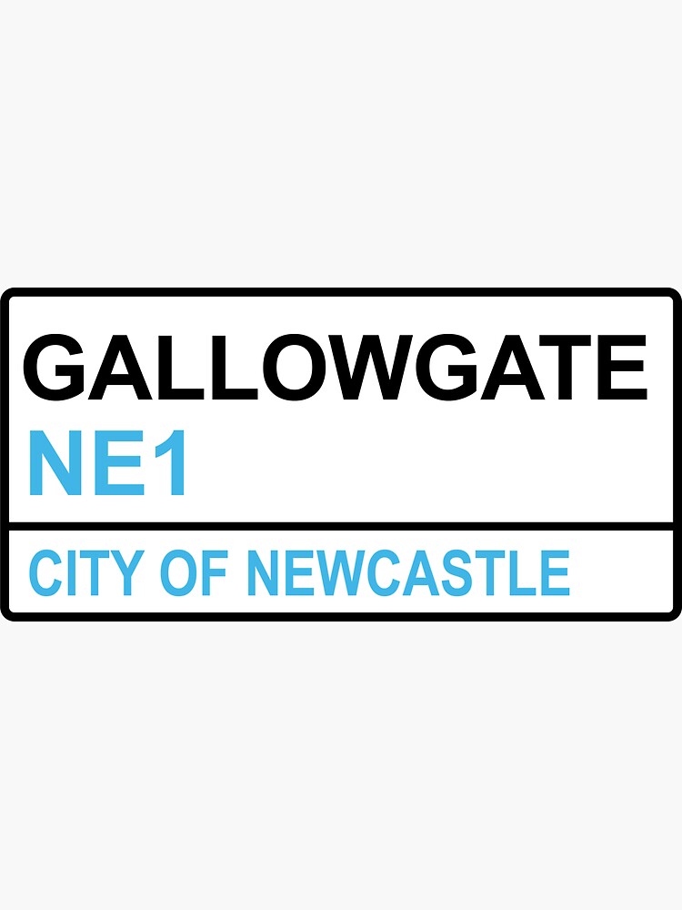 "Newcastle Football Team Gallowgate Street Sign" Sticker for Sale by ...