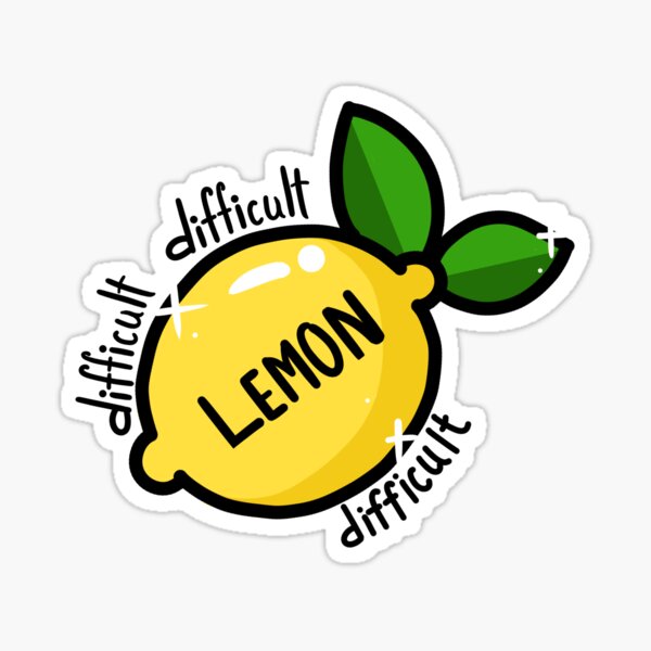 Difficult Lemon Gifts & Merchandise | Redbubble