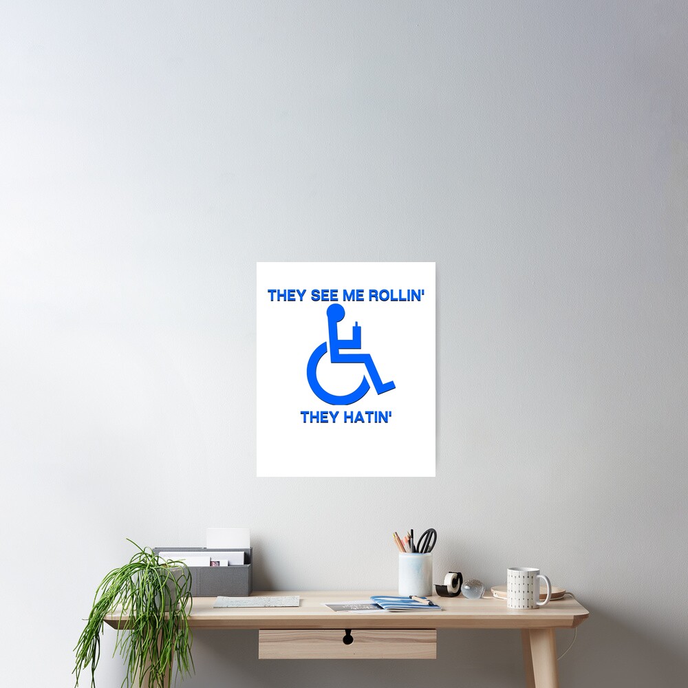 "Wheelchair Funny Disability Handicap" Poster for Sale by ttuniques ...