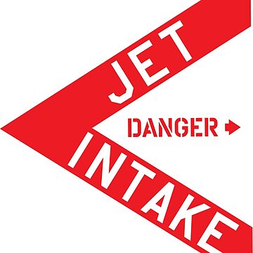 "DANGER Jet Intake, Jet Fighter warning sign (Side A) Right Side ...