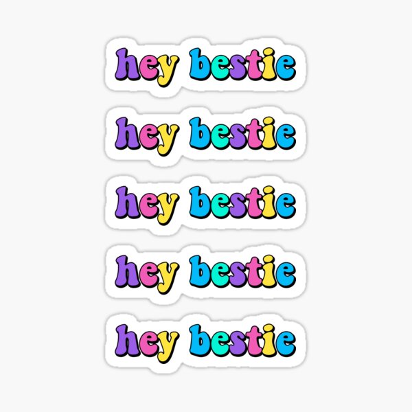 "hey bestie sticker pack" Sticker for Sale by caths-designs | Redbubble