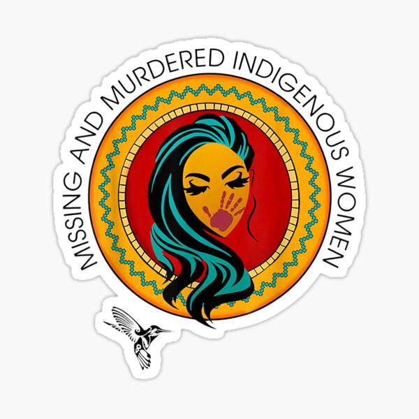 "Missing Murdered Indigenous Women Awareness" Sticker for Sale by ...
