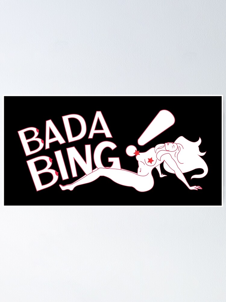 "Bada Bing - Standard Logo" Poster for Sale by Purakushi | Redbubble