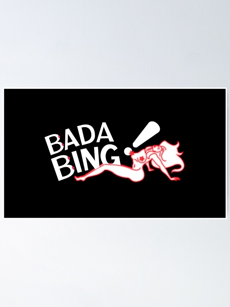 "Bada Bing - Blurry Neon Variant 2" Poster for Sale by Purakushi ...