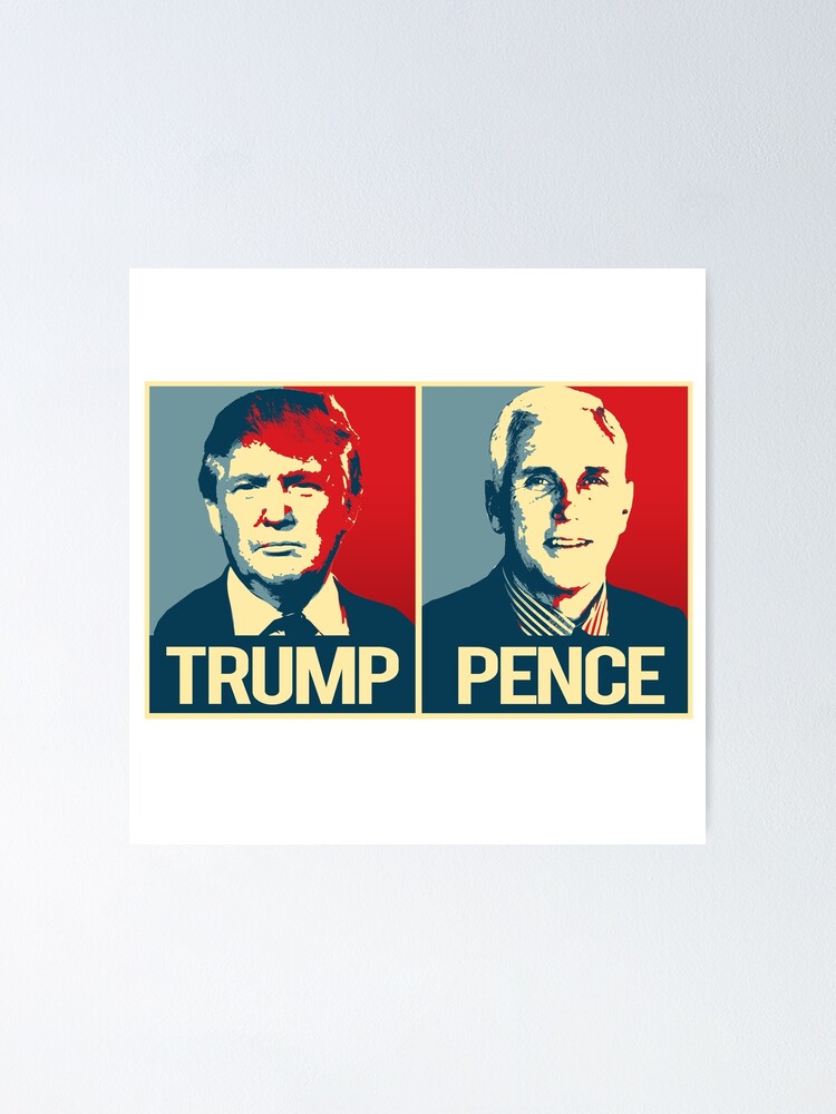 "Trump / Pence 2016" Poster by popdesigner | Redbubble