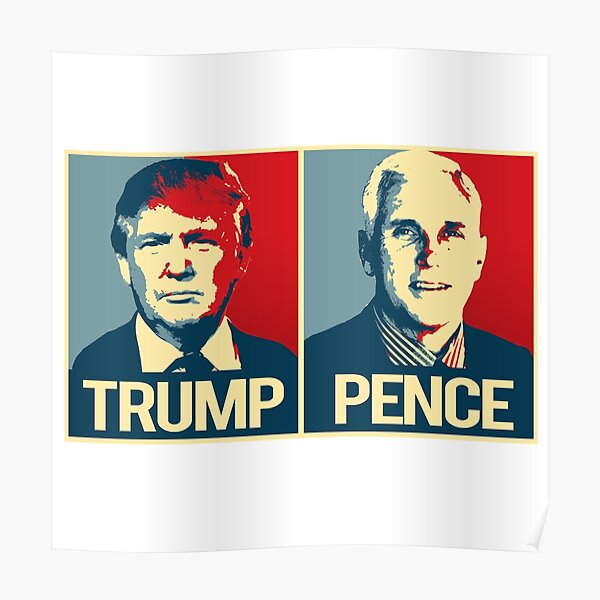 "Trump / Pence 2016" Poster by popdesigner | Redbubble