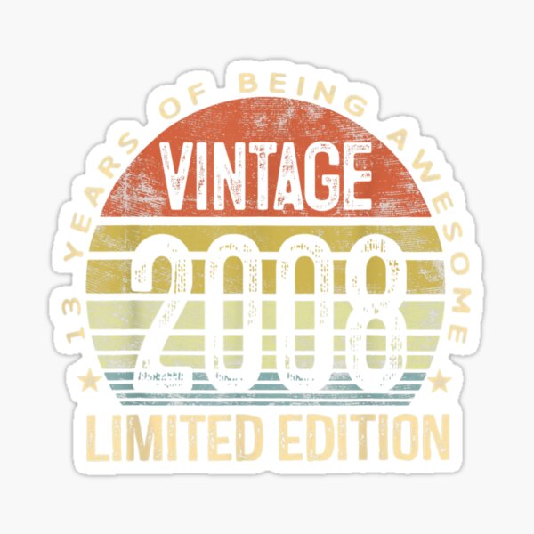 "Vintage 2008, Limited Edition, 13 Year Old Gifts, 13th Birthday ...