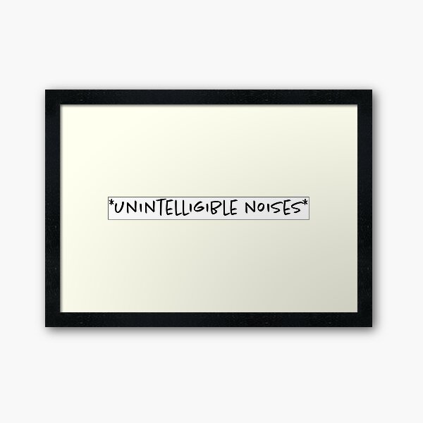 Unintelligible Wall Art | Redbubble