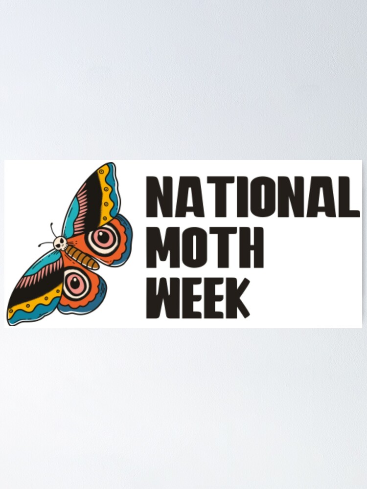 "National Moth Week " Poster for Sale by SickelsDelong | Redbubble