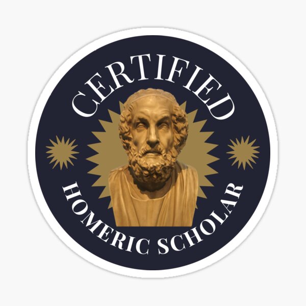 "certified homeric scholar" Sticker for Sale by Alter-Idem | Redbubble