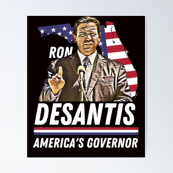 "Ron Desantis: America's Governor" Poster for Sale by Masked Designer ...