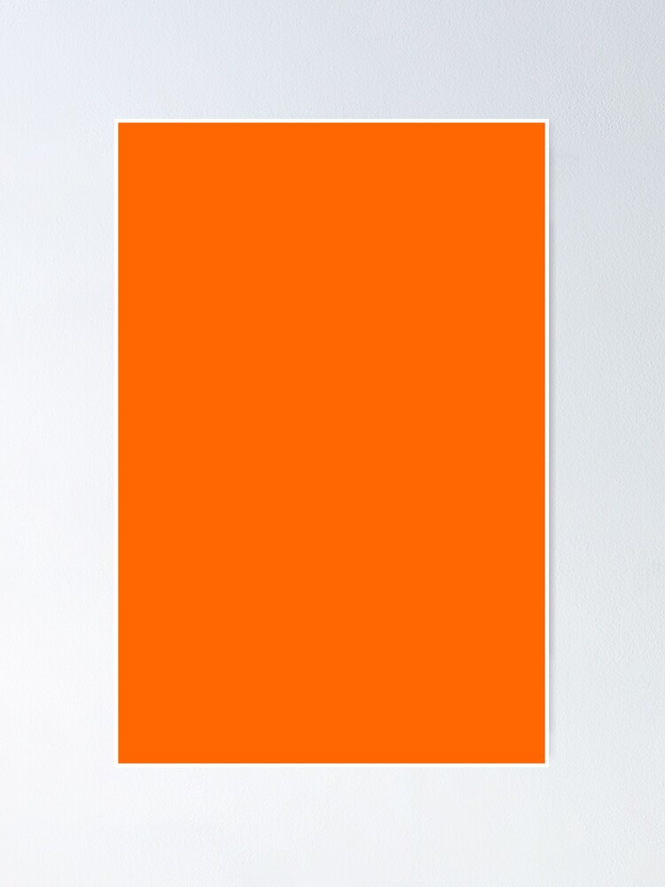 "(BLANK) Hunter ORANGE Safety Blaze (hex #FF6700)" Poster for Sale by ...