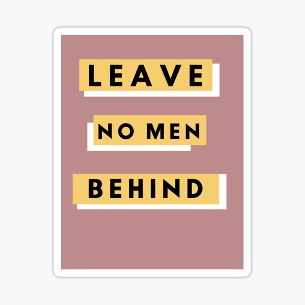 "Teamwork Leave No Men Behind" Sticker for Sale by EWilliam1112 | Redbubble