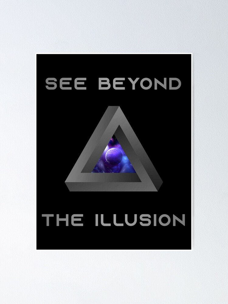 "See beyond the illusion - Black background" Poster for Sale by milleniahexe | Redbubble