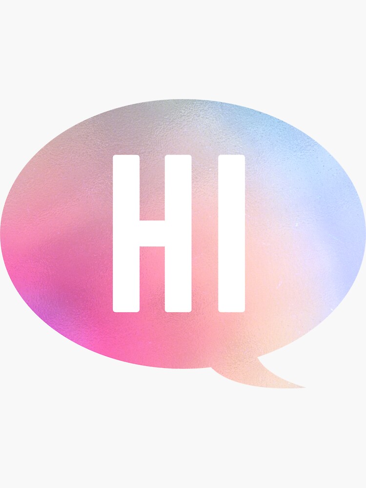"Friendly "HI" Watercolor Word Bubble pink blue " Sticker for Sale by ...