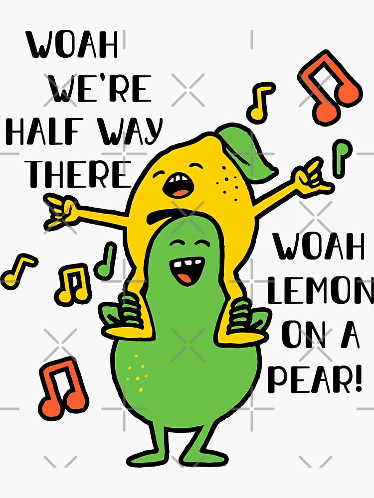 "Lemon On A Pear Funny Foodie Lyric Meme " Sticker for Sale by ...