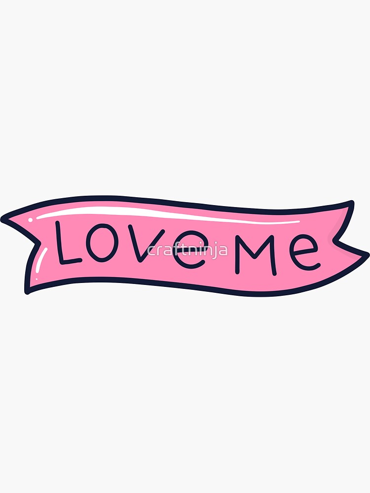 "Love me logo" Sticker for Sale by craftninja | Redbubble