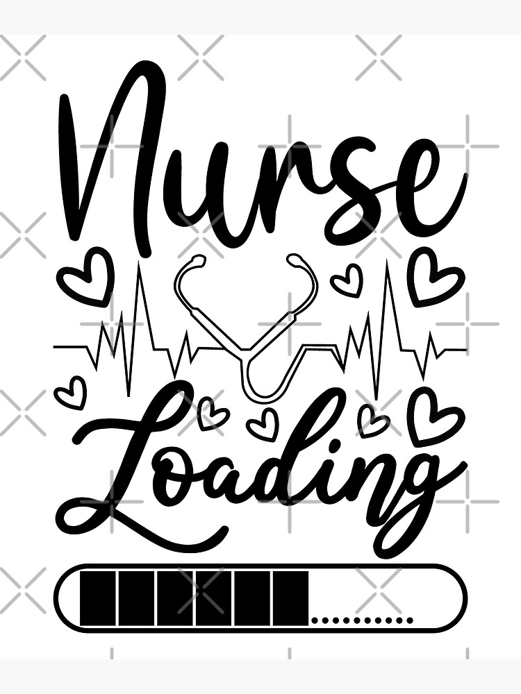 "Nurse Loading" Poster by mamystore | Redbubble