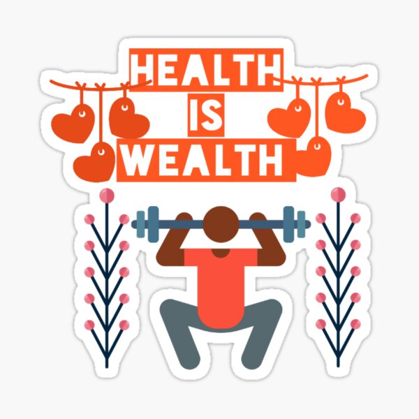 "HEALTH is wealth " Sticker for Sale by pagalworld1 | Redbubble