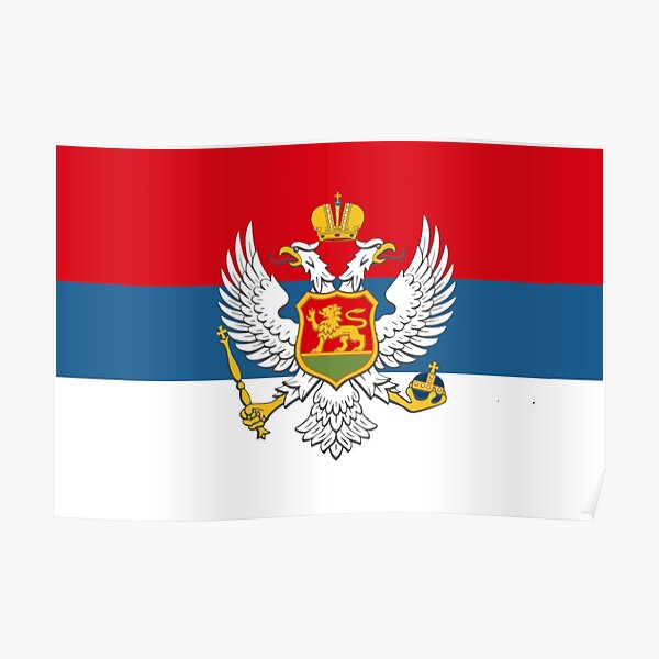 "Zastava kraljevine Crne Gore" Poster for Sale by Srbi | Redbubble