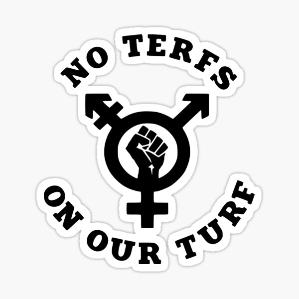 "No Terfs On Our Turf (Black)" Sticker for Sale by jacquesi97 | Redbubble