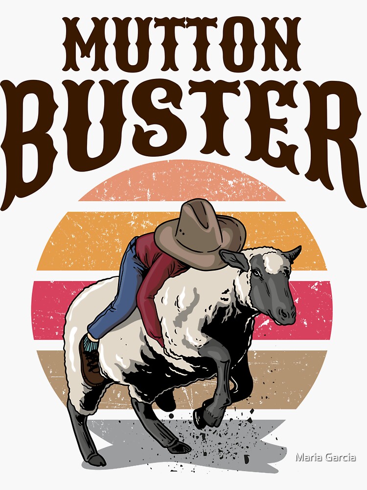 "Mutton Busting Youth Rodeo Sheep Riding Event Buster" Sticker for Sale ...