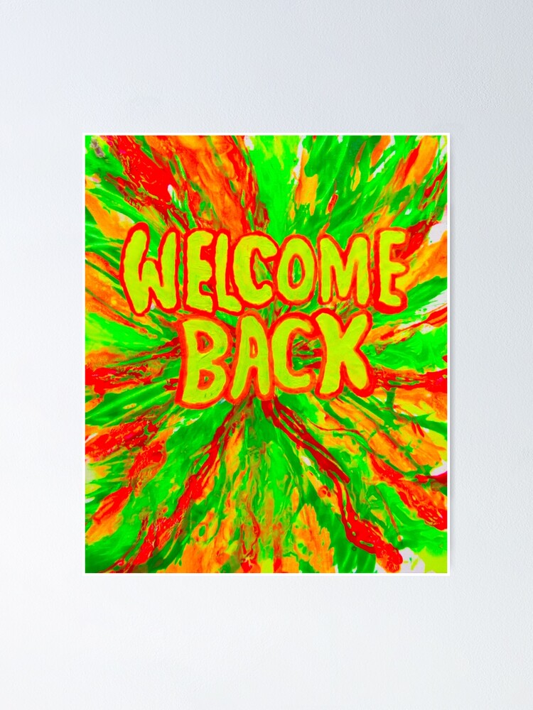 "WELCOME BACK, Red, Yellow and green Painting" Poster for Sale by A ...