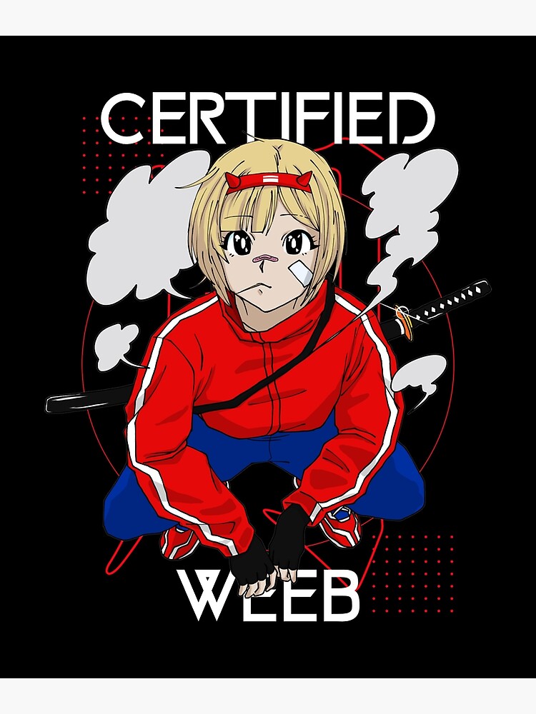"Certified Weeb Samurai Girl" Poster by Wachi-A | Redbubble