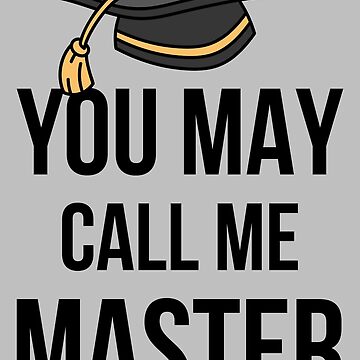 "You May Call Me Master I" Greeting Card for Sale by lemon-pepper ...