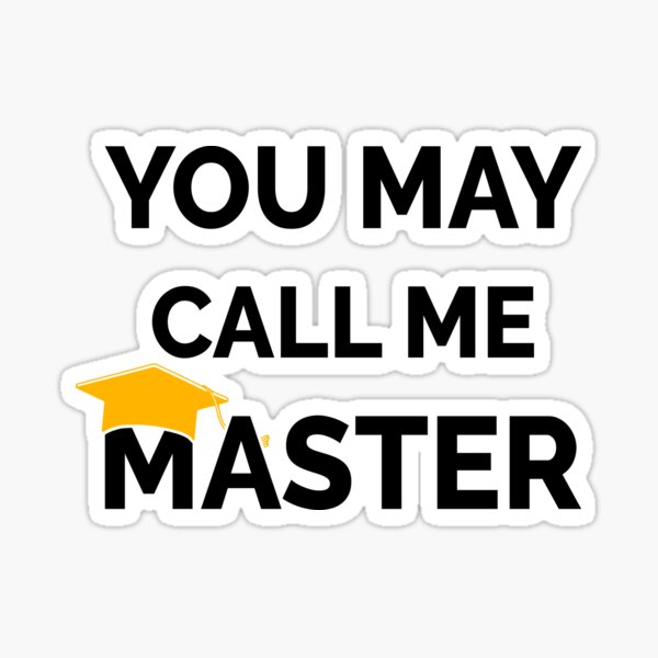 "You May Call Me Master IV" Sticker by lemon-pepper | Redbubble